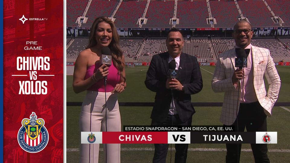 Chivas vs Xolos Pregame | Estrella TV