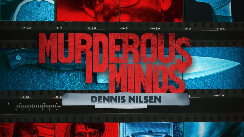 Murderous Minds: Dennis Nilsen (video/Documentary:TU) (id: 17684) | Mometu